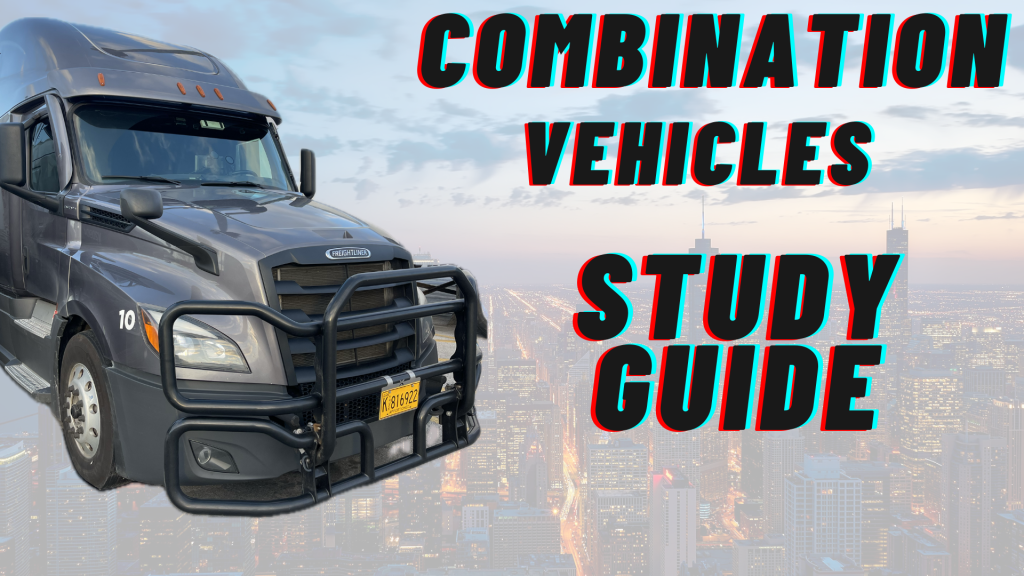 CDL Combination Vehicles Study Guide - Freight Relocators